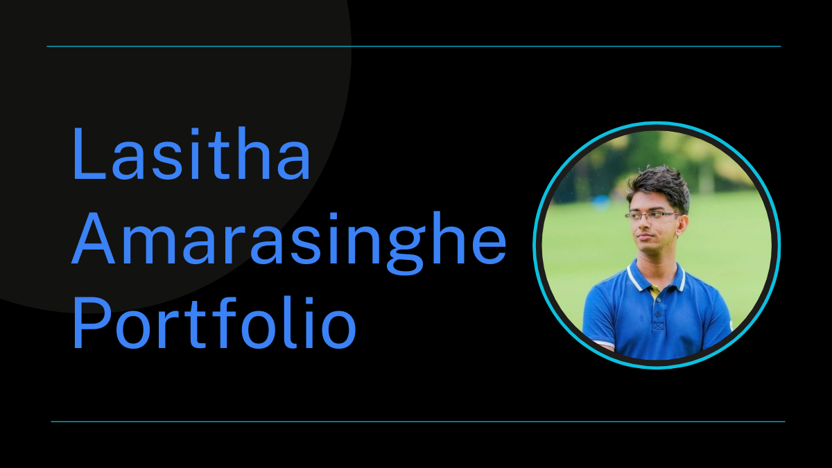 Lasitha Amarasinghe Portfolio
